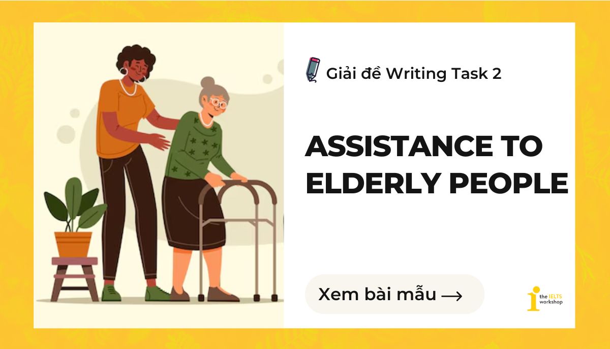 Giải đề Health care and financial support for elderly people IELTS ...